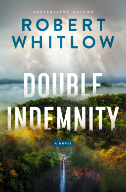 Double Indemnity by Robert Whitlow – Missed the Mark | Susan's Blog